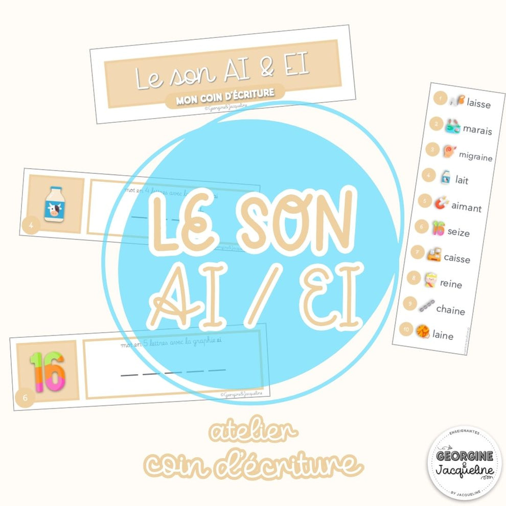 Le son AI/EI – Mon coin d’écriture (atelier) – Georgine & Jacqueline