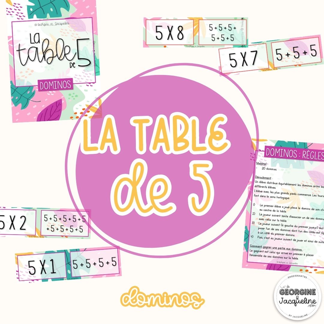 La table de 5 – Jeu des dominos – Georgine & Jacqueline